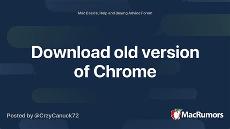 Download Old Version Of Chrome Macrumors Forums