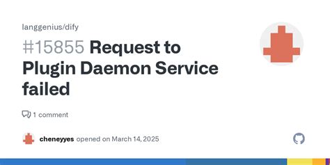 request to plugin daemon service failed · issue 15855 · langgenius dify · github