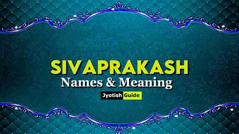 Sivaprakash Name Meaning Origin Astrology Details Personality