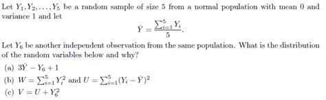 solved let y y2 y5 be a random sample of size 5 from a