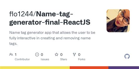 GitHub Flo Name Tag Generator Final ReactJS Name Tag Generator App That Allows The User