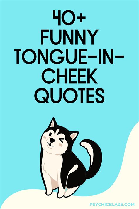 Tongue In Cheek Quotes For Everyday Situations