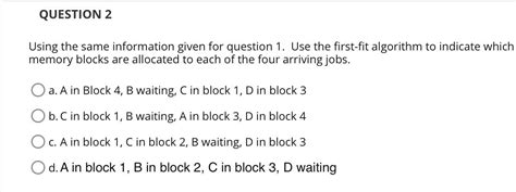 Question 2 Using The Same Information Given For