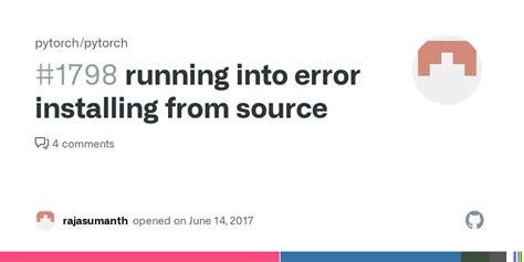 Running Into Error Installing From Source Issue Pytorch Pytorch GitHub