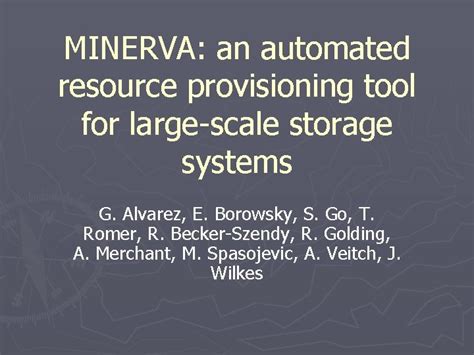 Minerva An Automated Resource Provisioning Tool For Largescale