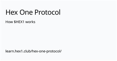 How Hex1 Works Hex One Protocol