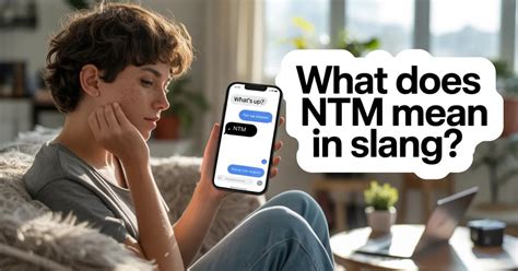 What Does Ntm Mean In Slang Full Guide With Real Examples 2026