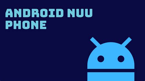 Android Nuu Phone