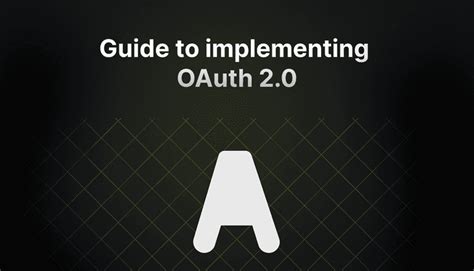 Guide To Implementing Oauth 2 0 With Examples