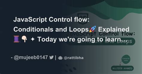 Javascript Control Flow Conditionals And Loops🚀 Explained🧵👇🏻 Thread