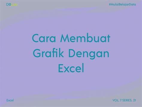 Cara Membuat Visualisasi Data Pada Excel Dengan Pivotchart Riset