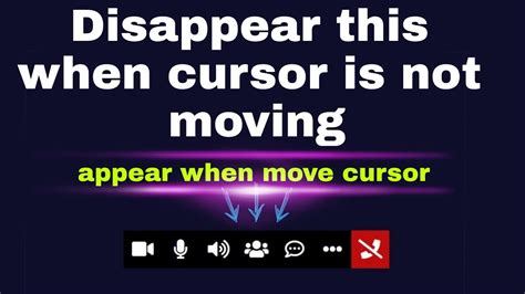 How To Make An Element Disappear When The Cursor Is Not Moving And Be