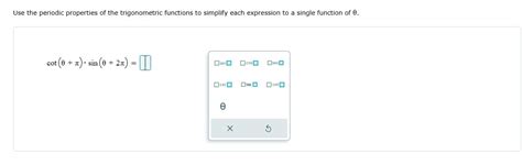 Solved Use The Periodic Properties Of The Trigonometric