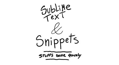 Snippets In Sublime Text A Video Tutorial Python Programming