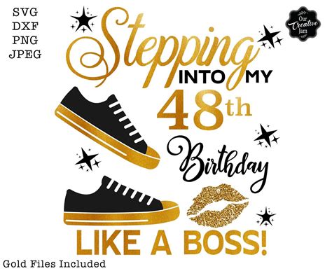 48th Birthday Svg Stepping Into My 48th Birthday Like A Boss Etsy