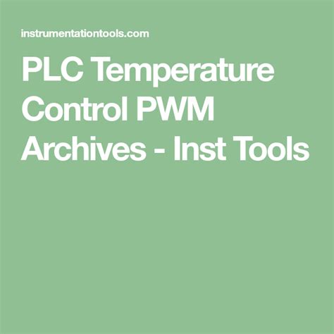 PLC Temperature Control PWM Archives Inst Tools Temperature Control Programmable Logic