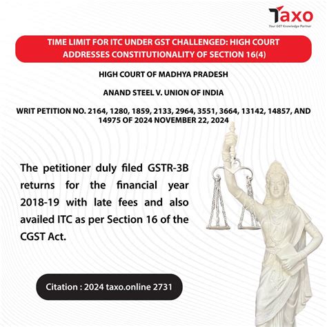 Time Limit For Itc Under Gst Challenged High Court Addresses Constitutionality Of Section 16 4