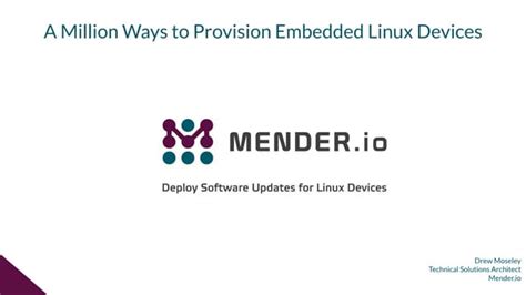 a million ways to provision embedded linux devices ppt