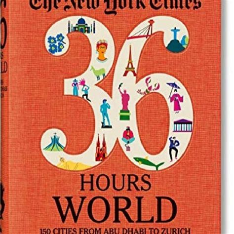 Stream Download The New York Times 36 Hours World 150 Cities From