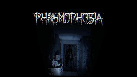 Phasmophobia Fan Made Title Screen Youtube