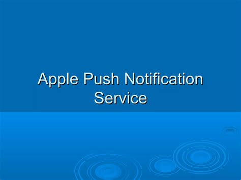 Apple Push Notification Service Ppt Operating Systems Computer