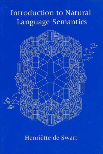 Introduction To Natural Language Semantics Center For The Study Of Language And Information