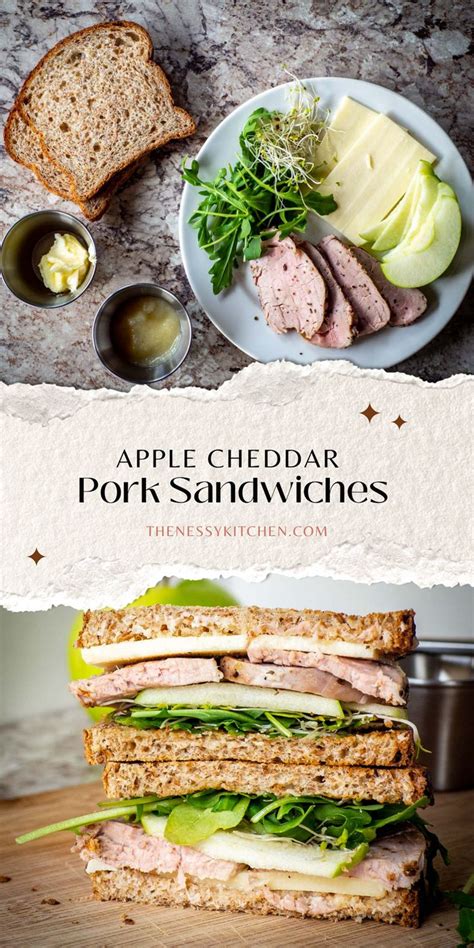 Apple Cheddar Pork Tenderloin Sandwich The Nessy Kitchen Recipe Pork Tenderloin Sandwich