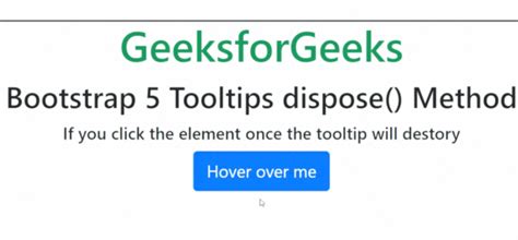 Bootstrap 5 Tooltips Dispose Method GeeksforGeeks