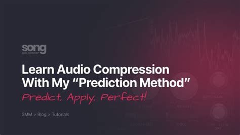 Learn Audio Compression With My “prediction Method” Song Mix Master
