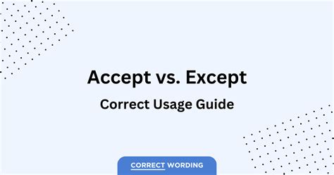 Accept Vs Except How To Correctly Use Each