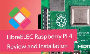 Libreelec Raspberry Pi Htpc Comment Installer Libreelec Sur Le Raspberry Pi