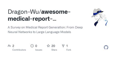 Github Dragon Wu Awesome Medical Report Generation A Survey On Medical Report Generation