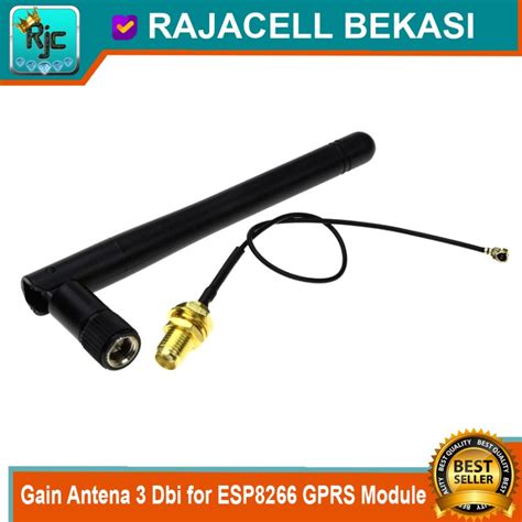 Jual Gain Antena 3 Dbi For Esp8266 Wifi Or Gsm Gprs Module Shopee Indonesia