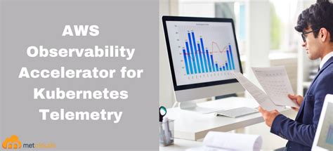 aws observability accelerator for kubernetes telemetry