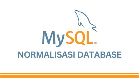 Normalisasi Database Di Mysql Tutorial