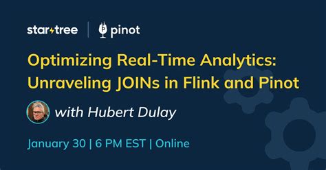 How To Master Joins With Apache Flink And Pinot Startree Posted On
