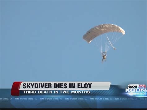 Skydiver Dies In Eloy 3rd Death In Three Months
