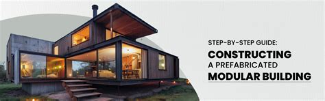 Step By Step Guide Constructing A Prefabricated Modular Building