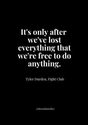 The Best Of Tyler Durden Quotes From Fight Club Movie The Random Vibez