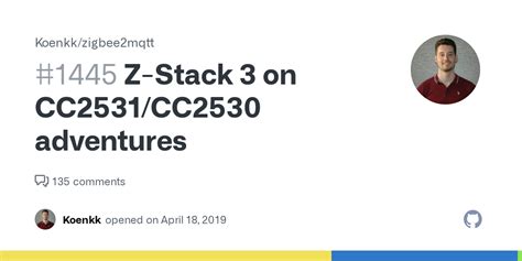 Z Stack 3 On Cc2531cc2530 Adventures · Issue 1445 · Koenkkzigbee2mqtt · Github