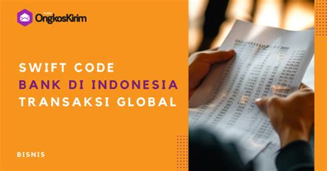 Daftar Swift Code Bank Di Indonesia BCA BRI BNI Mandiri Dll Plugin Ongkos Kirim