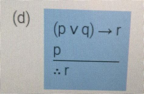 Solved Use The Rules Of Inference And The Laws Of