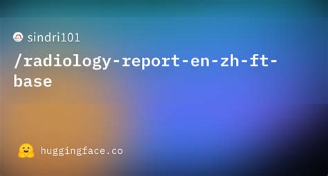 sindri101 radiology report en zh ft base at main