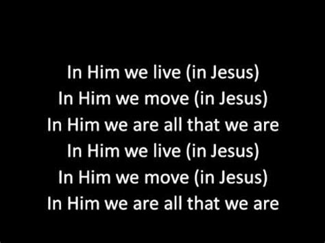 In Him We Live With Lyrics Youtube