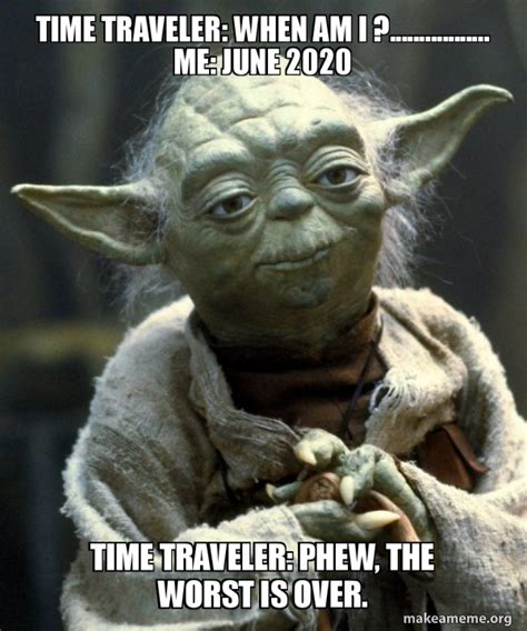 Time Traveler When Am I Me June 2020 Time Traveler