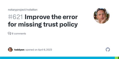 Improve The Error For Missing Trust Policy · Issue 621 · Notaryprojectnotation · Github