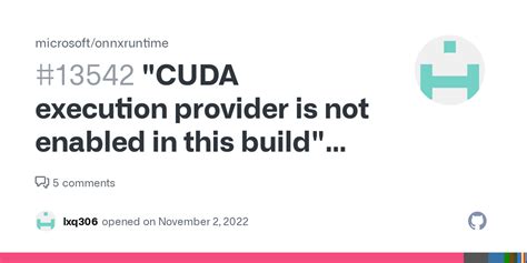 Cuda Execution Provider Is Not Enabled In This Build Issue C Cuda · Issue 13542