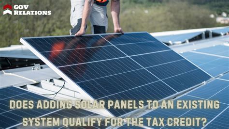 Does Adding Solar Panels To An Existing System Qualify For The Tax