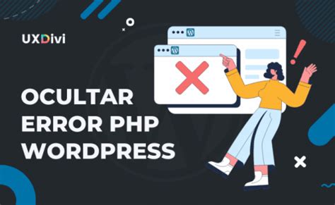 C Mo Ocultar Avisos De Error Php En Wordpress Uxdivi