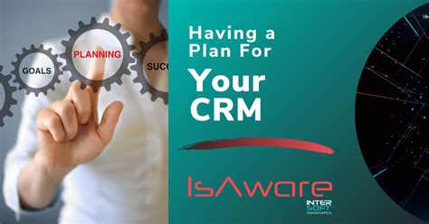 Having A Plan For Your CRM Customer Relationship Manager
